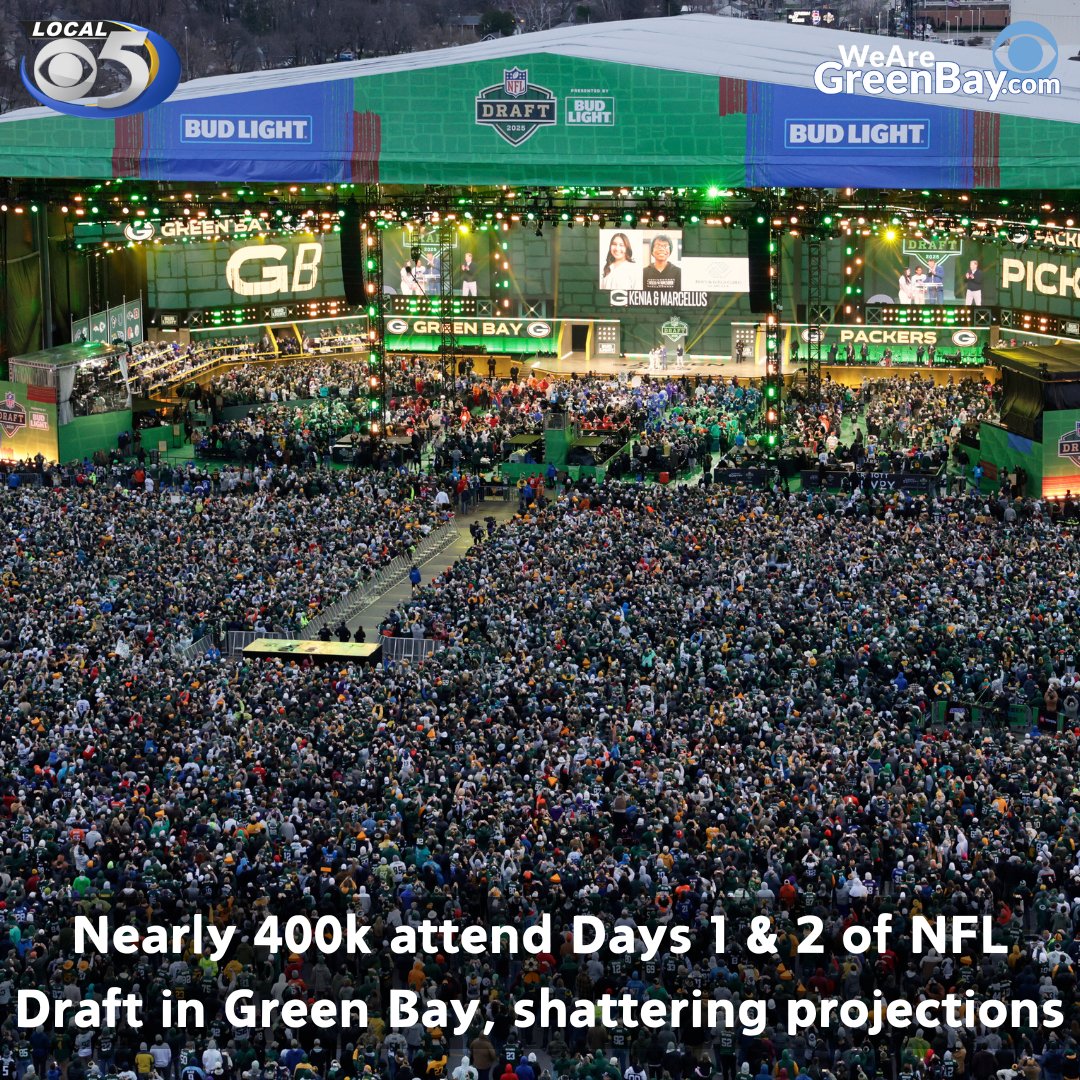 2025 NFL Draft in Green Bay Draws 205,000 Fans Opening Day, 600,000 ...