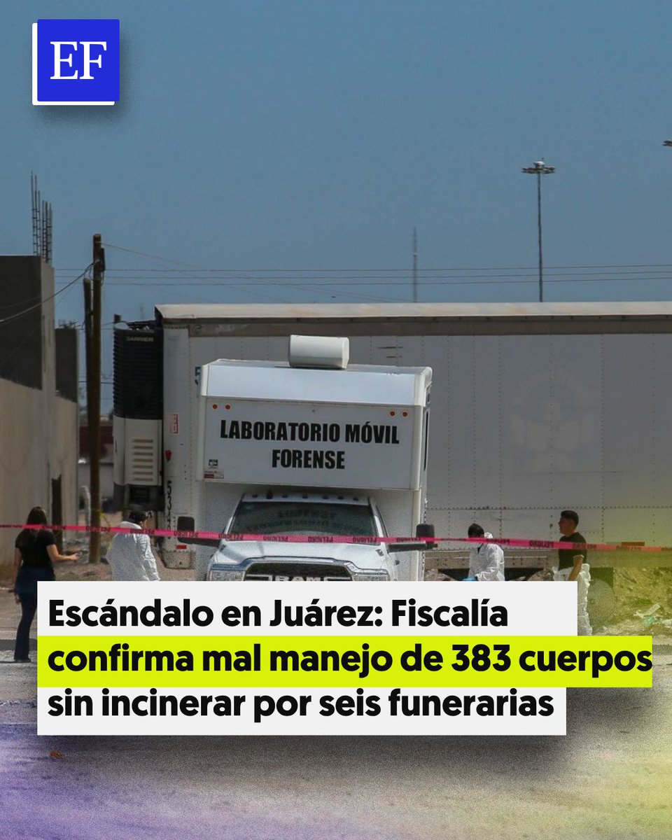 383 Embalmed Bodies Found in Ciudad Juárez’s Plenitud Crematorium; Fake ...