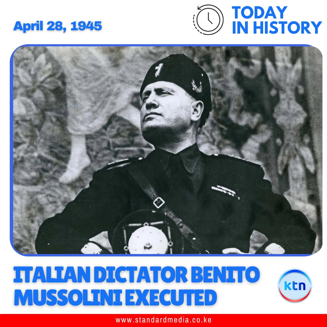 80th Anniversary of Benito Mussolini's Execution by Italian Partisans ...