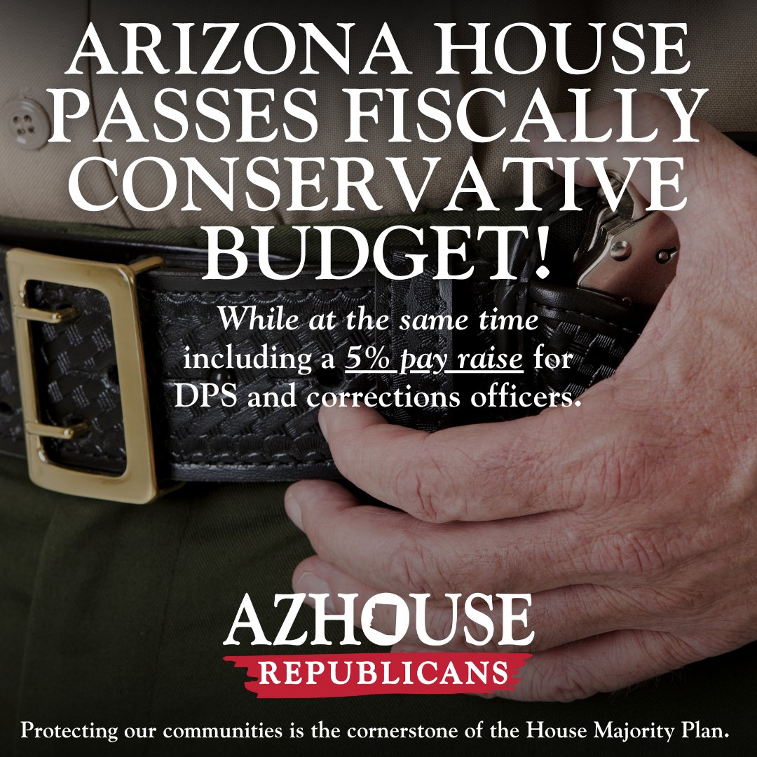 Arizona House Passes Conservative Budget With 5% DPS Pay Raise, $94 ...