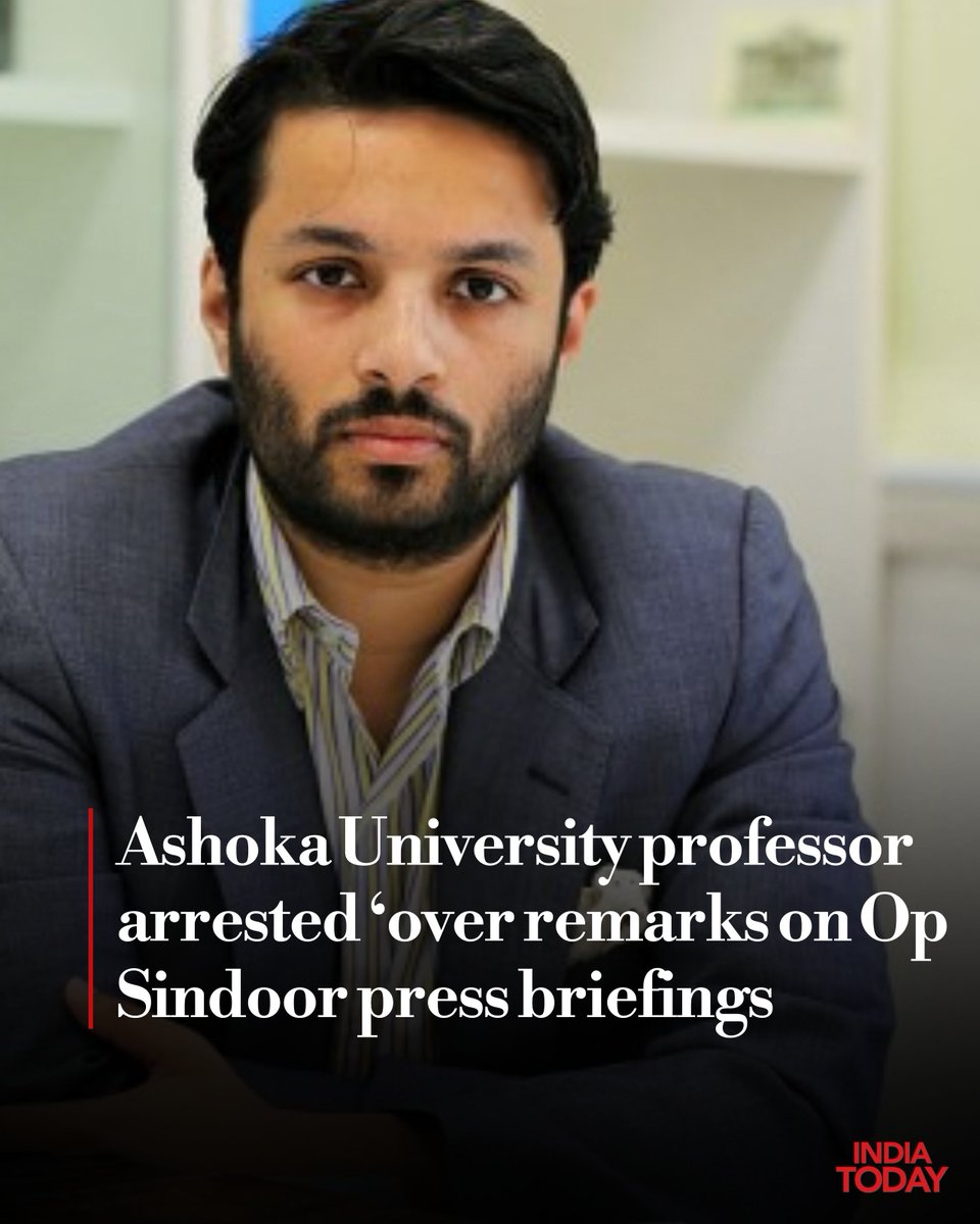 Ashoka University Political Science Professor Ali Khan Mahmudabad Arrested by Haryana Police ...