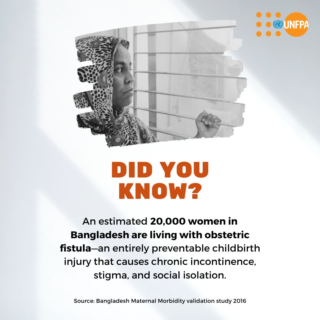 Bangladesh’s 20,000 Women with Obstetric Fistula Amid 35% Home Births; UNFPA and Musa Project ...