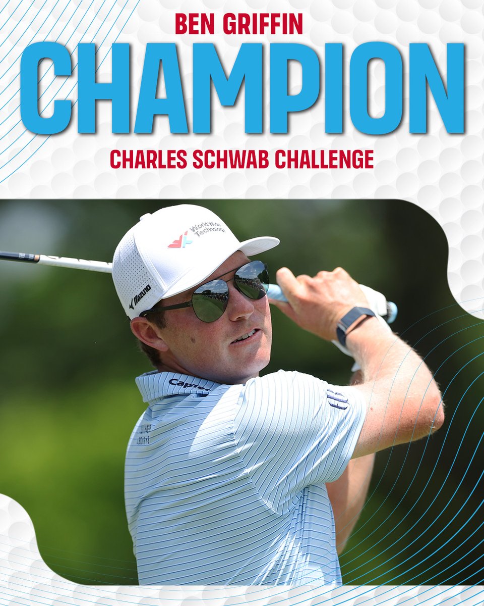 Ben Griffin Wins Charles Schwab Challenge at Colonial With 12-Under 268 ...