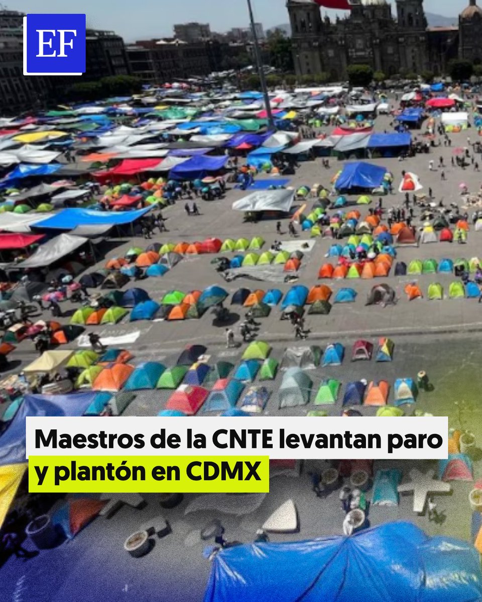 CNTE Section 22 Ends Strike and Zócalo Protest After 800 Million Pesos ...