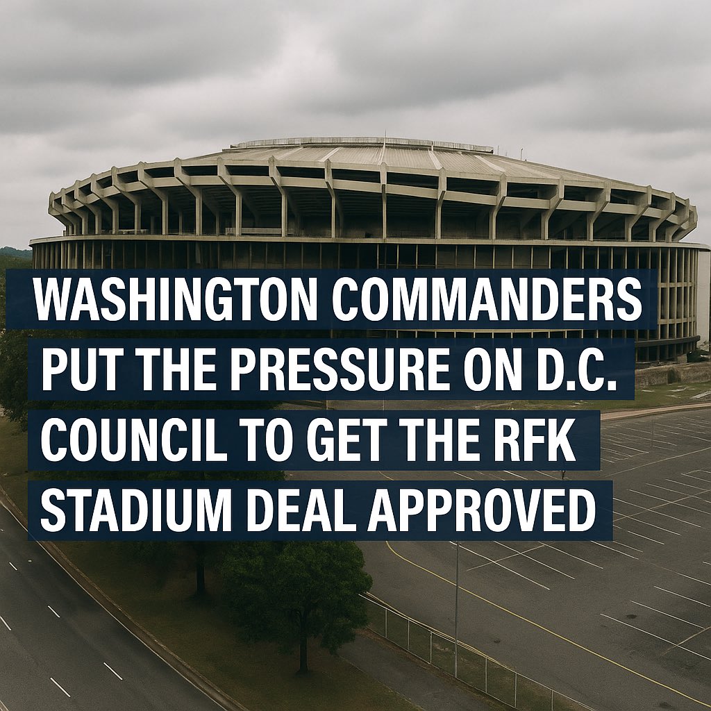 D.C. Council Delays $3.8 Billion Commanders Stadium Deal With $1.1 ...