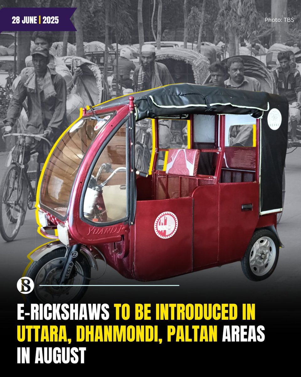 Dhaka to Launch Regulated E-Rickshaw Pilot in August | DeepNewz Bangladesh