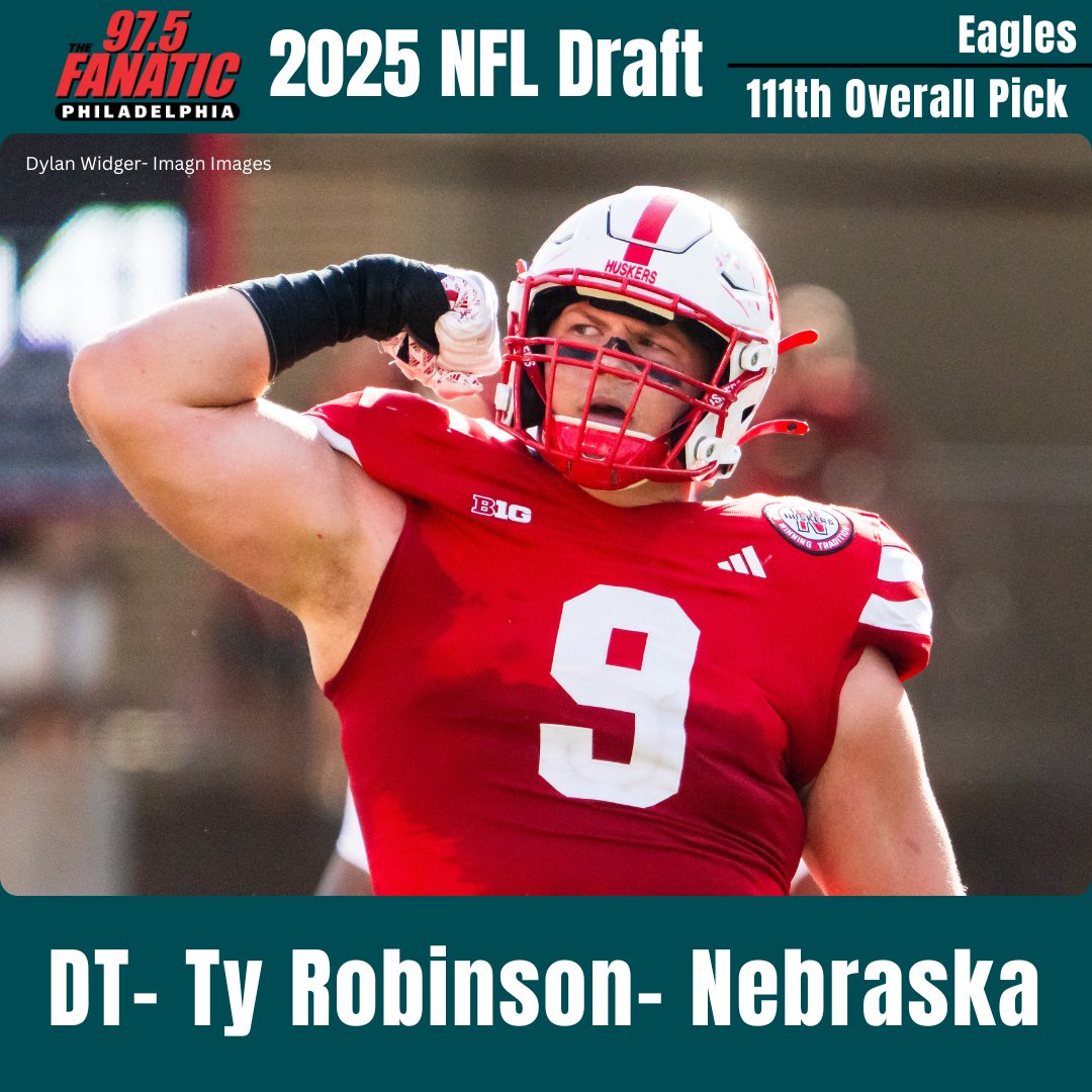 Eagles Pick Nebraska DT Ty Robinson 111th Overall in 2025 NFL Draft ...