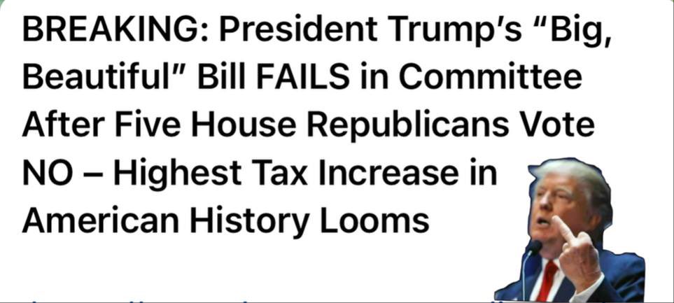 Five GOP Holdouts Sink Trump’s ‘One, Big, Beautiful Bill’ in 16–21 ...