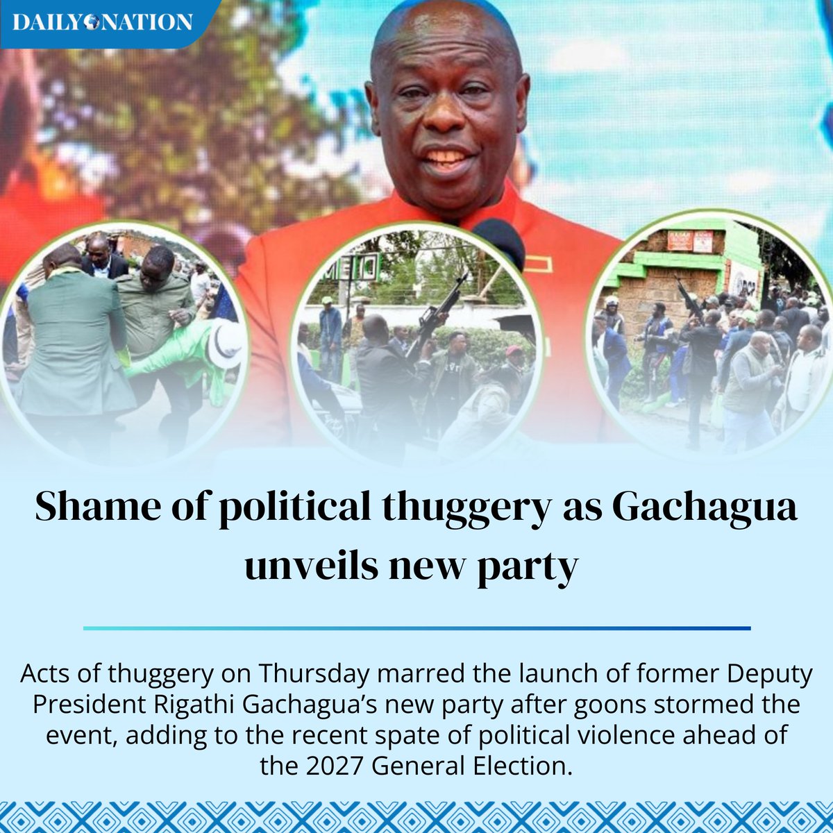 Gachagua Launches DCP Amid Political Thuggery, Threatens Violence in ...