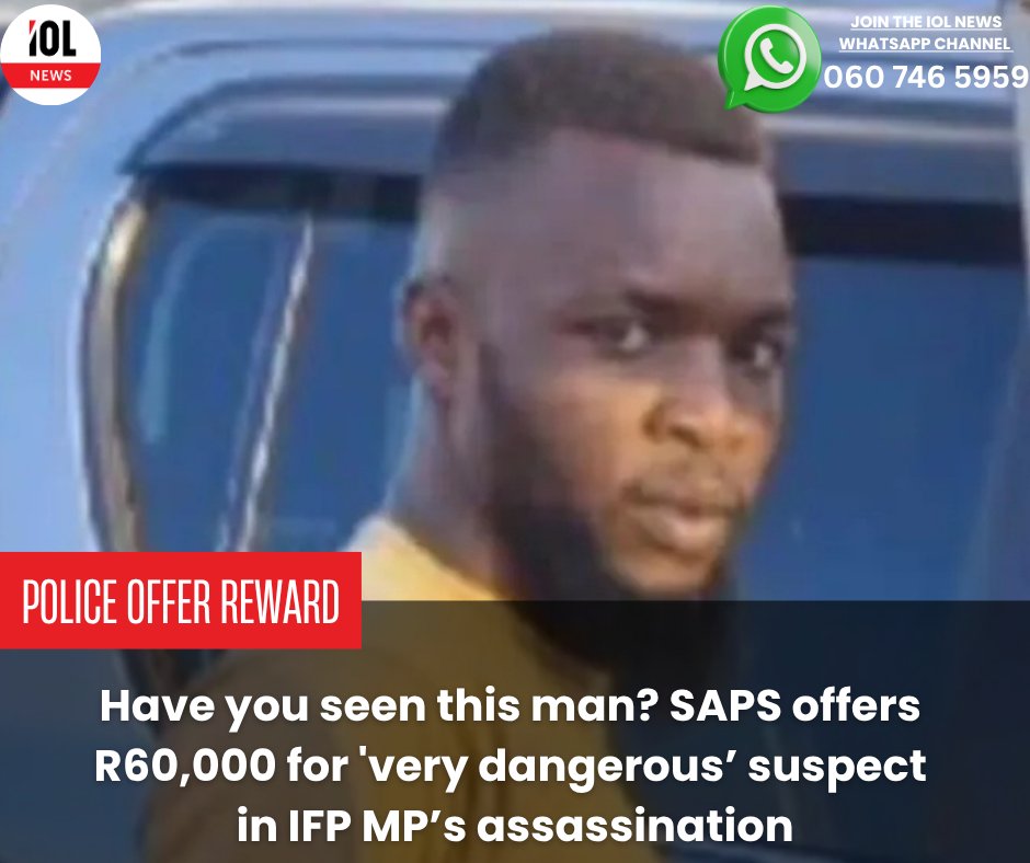 Gauteng Police Post R60,000 Reward for Suspect in IFP MP Sithole Murder ...