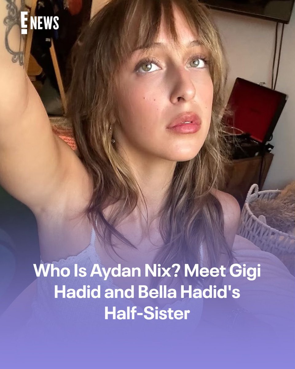 Gigi and Bella Hadid Reveal 23-Year-Old Half-Sister Aydan Nix ...