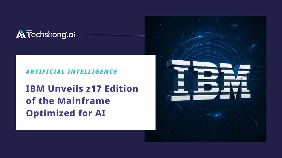 IBM Acquires Hakkoda, Launches Telum II-Powered z17 AI Mainframe with ...