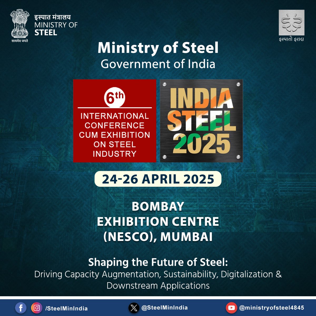 India to Host Sixth India Steel 2025 at Bombay Exhibition Centre April ...