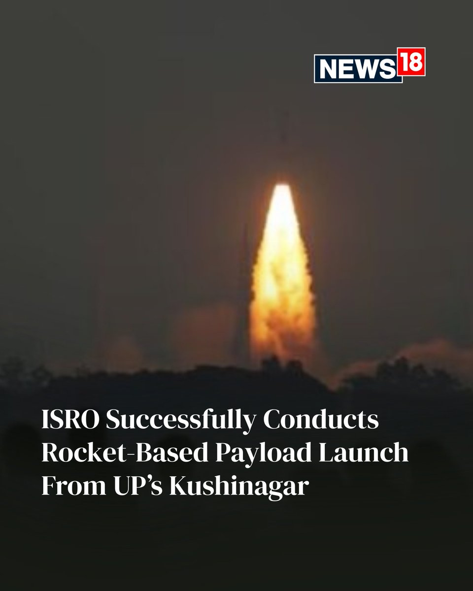 ISRO Tests 15-kg Rocket in Kushinagar, Marking Uttar Pradesh’s First ...