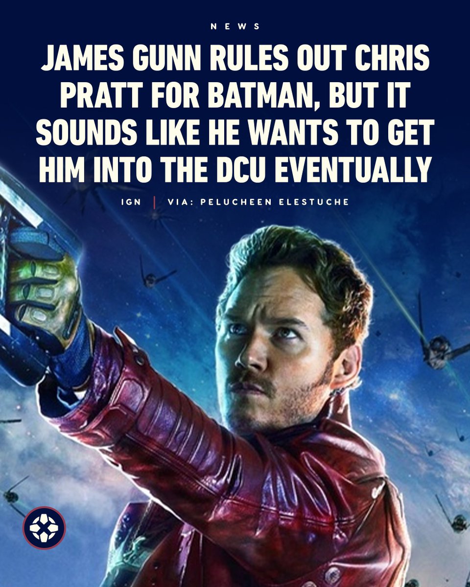James Gunn Says Chris Pratt Won’t Play Batman in Rebooted DC Universe ...