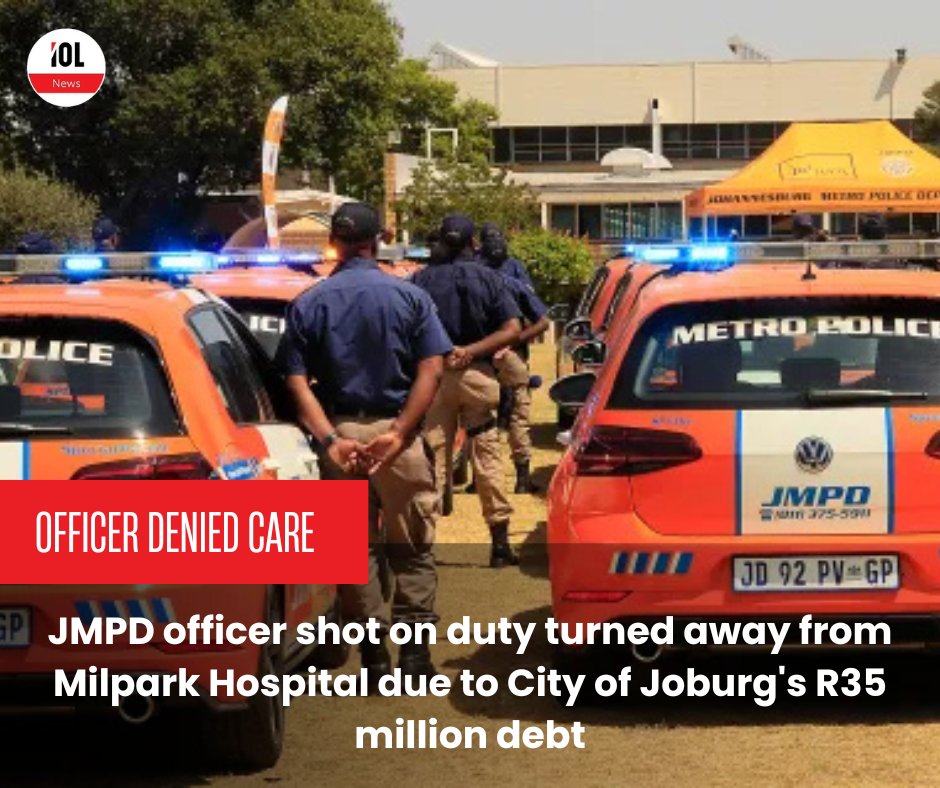 JMPD Officer Denied Emergency Treatment at Netcare Milpark Hospital ...