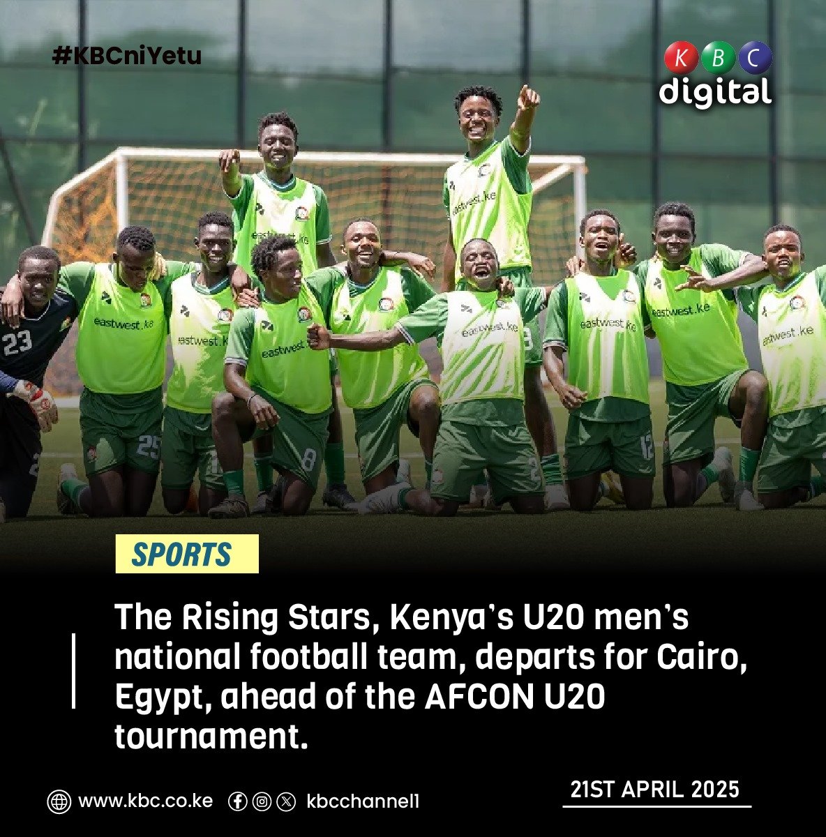 Kenya's Rising Stars Arrive in Cairo for 2025 AFCON U20, First Match Against Morocco on Labour ...