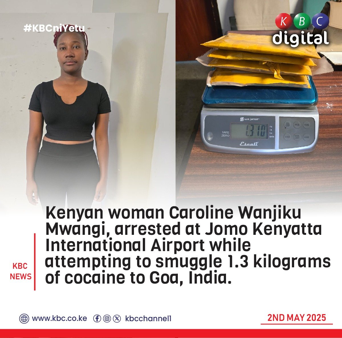 Kenyan Woman Arrested at Jomo Kenyatta Airport with 1.3 Kilograms of Cocaine Bound for India ...