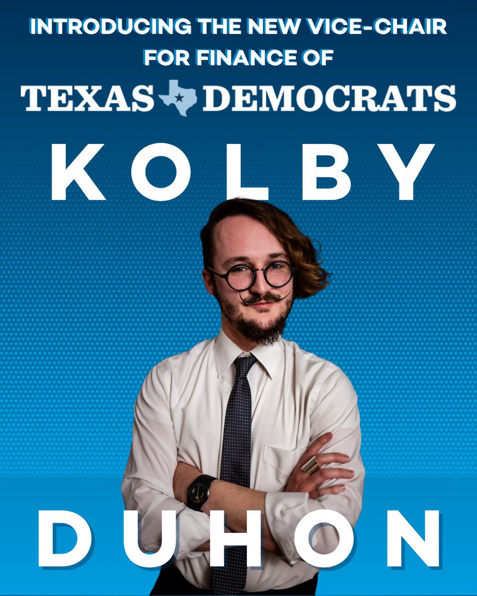 Kolby Duhon Elected Vice Chair for Finance of Texas Democratic Party ...