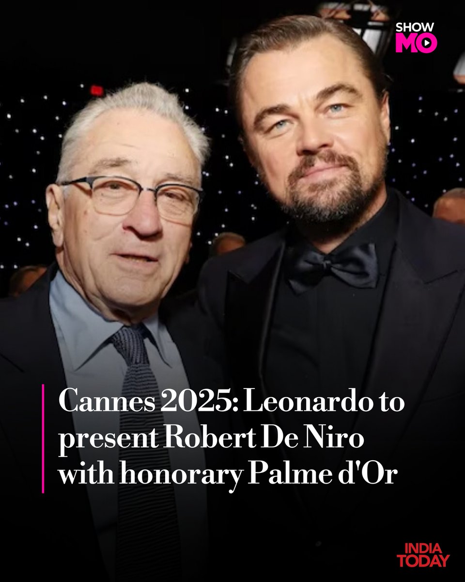 Leonardo DiCaprio to Present Robert De Niro With Honorary Palme d'Or at 2025 Cannes Opening ...