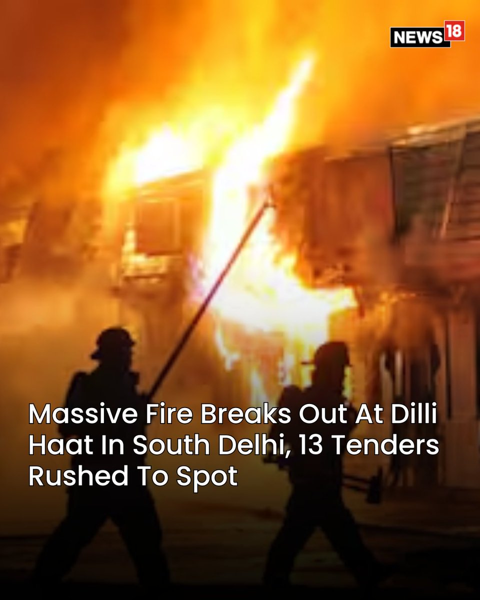 Massive Fire at Dilli Haat in South Delhi Wednesday Night, 13 Fire ...