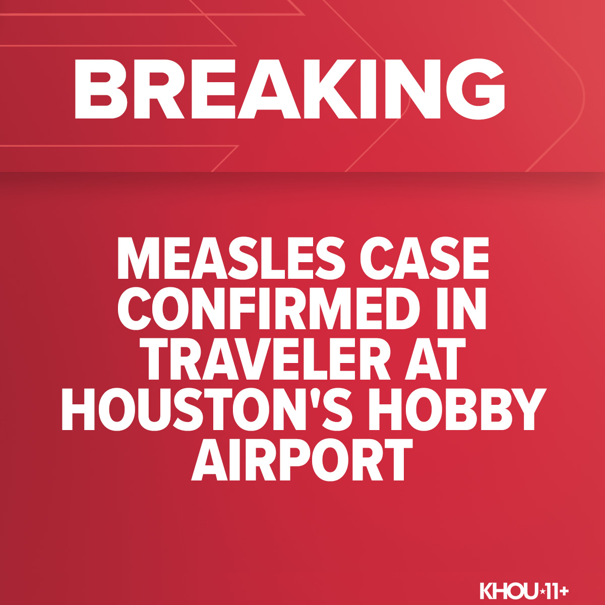 Measles Case Confirmed at Houston's Hobby Airport on March 30, Amid ...