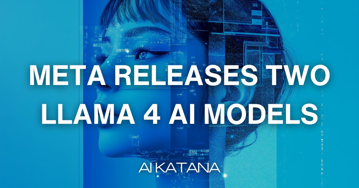 Meta Launches Llama 4 Scout and Maverick Models for Multimodal AI with 10 Million Token Context ...