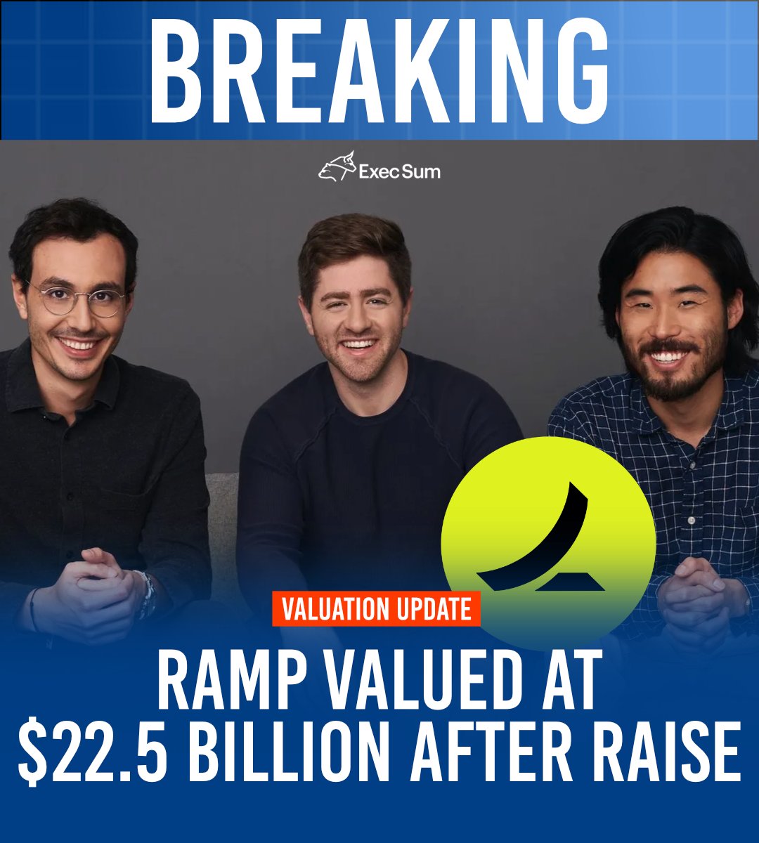 Ramp Hits $22.5 Billion Valuation With $500 Million Iconiq-Led Round ...