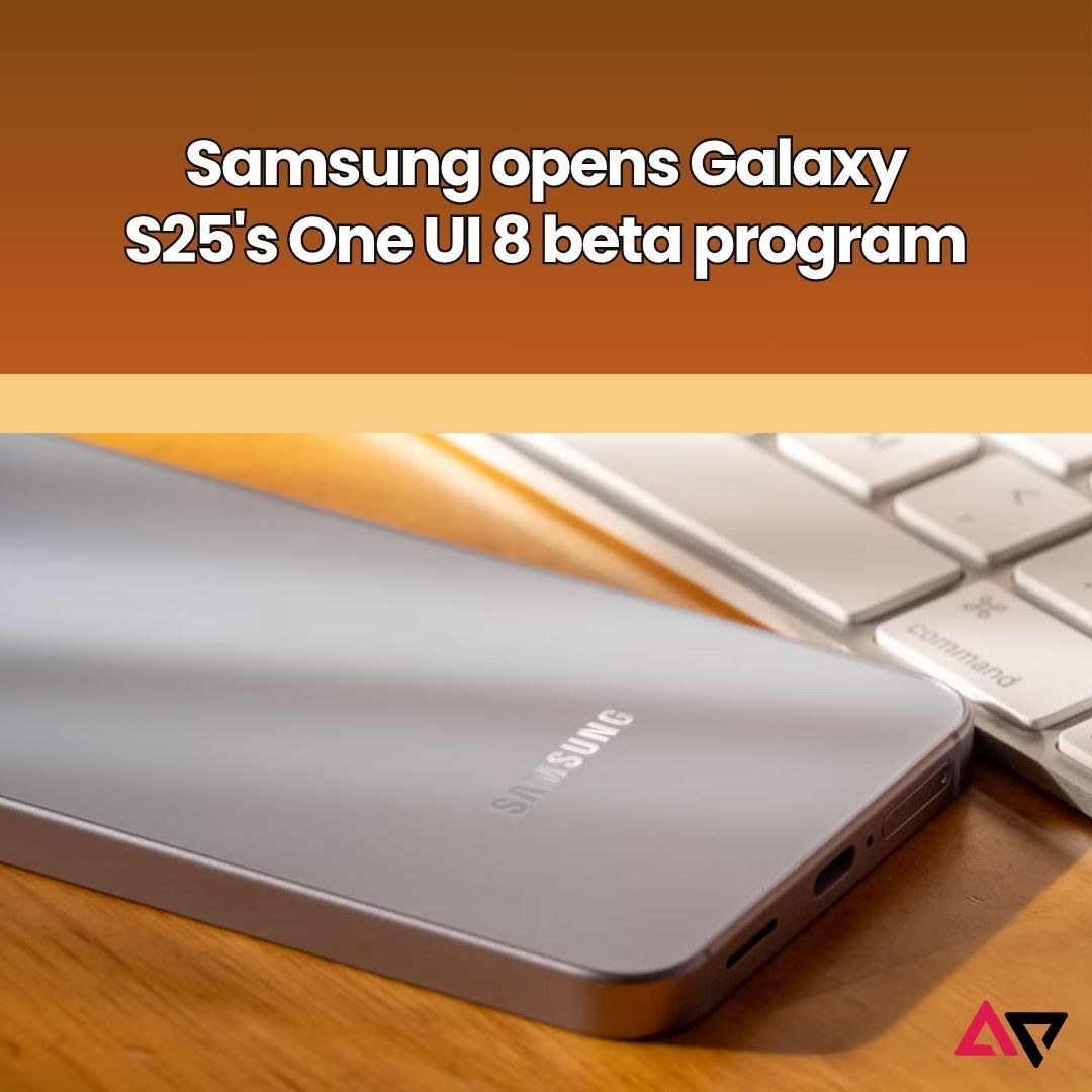 Samsung Releases One UI 8 Beta for Galaxy S25, S25+ and S25 Ultra in Four Countries | DeepNewz ...