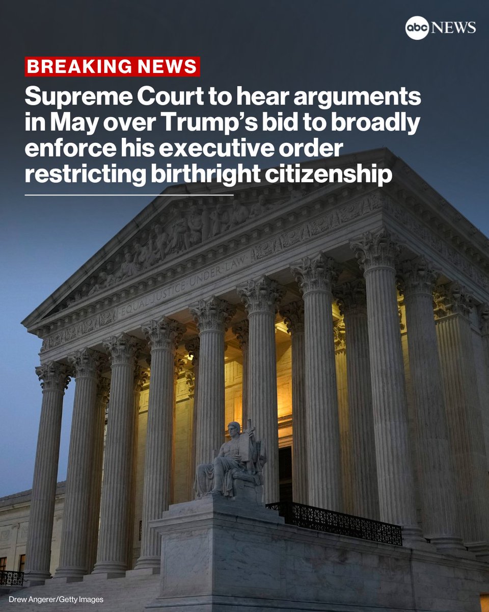 Supreme Court to Hear Arguments on Nationwide Injunctions Against Trump's Birthright Citizenship ...