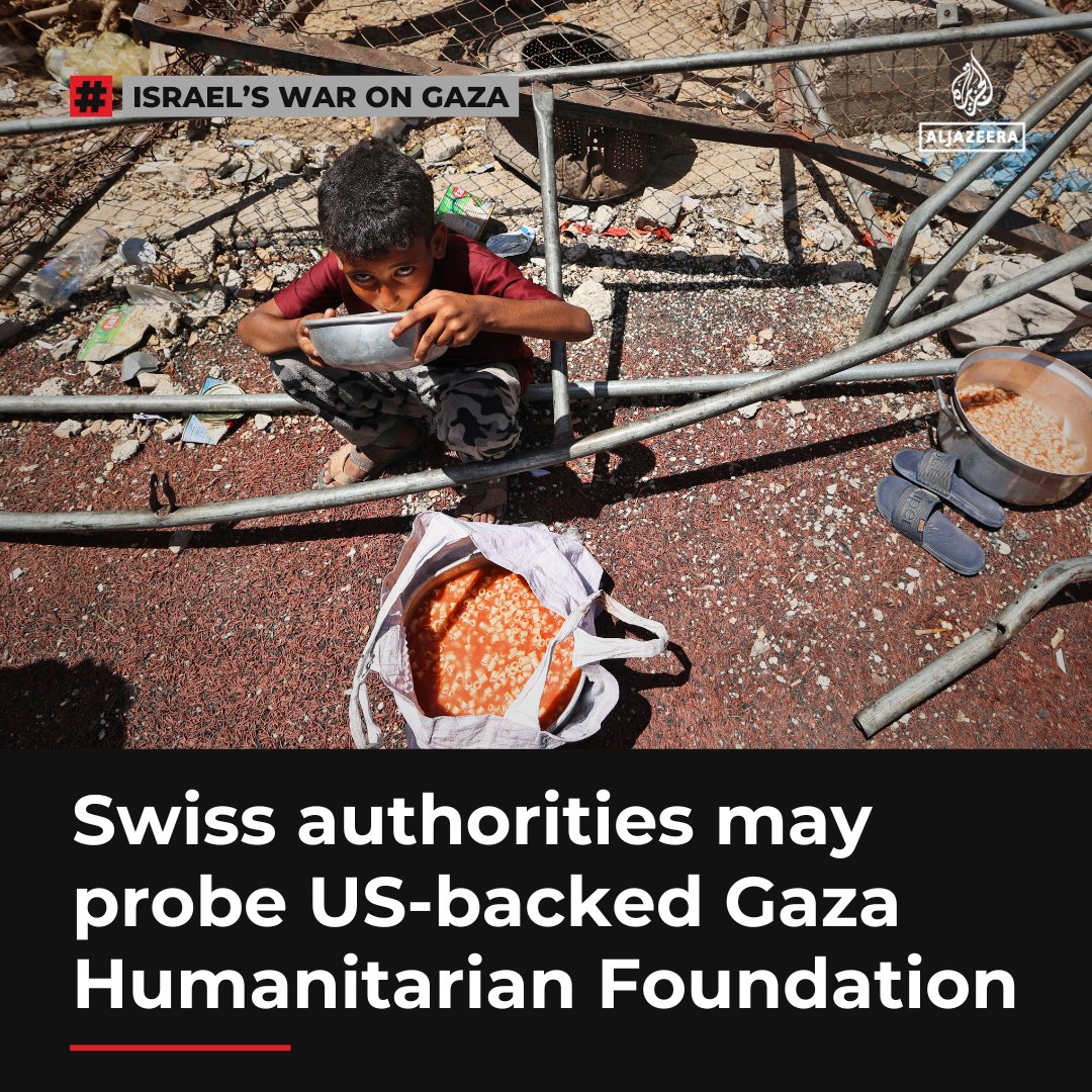 Switzerland Weighs Probe Into US-Backed Gaza Aid Group GHF, Citing ...