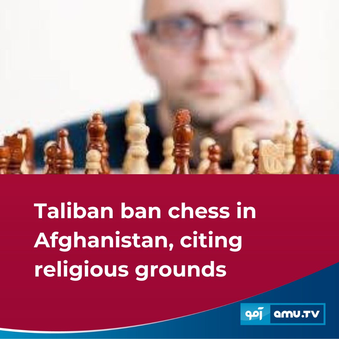 Taliban Bans Chess in Afghanistan Citing Religious Concerns, Suspends ...