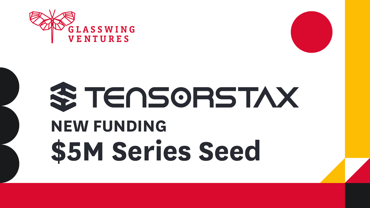 TensorStax Raises $5 Million Led by Glasswing; LatticeFlow, Anaconda ...