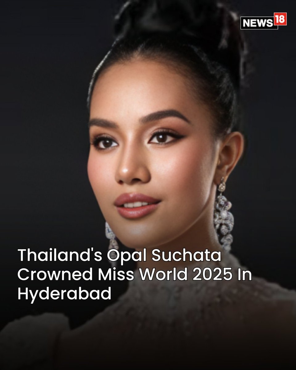 Thailand's Opal Suchata Chuangsri Wins 72nd Miss World Crown at HITEX ...