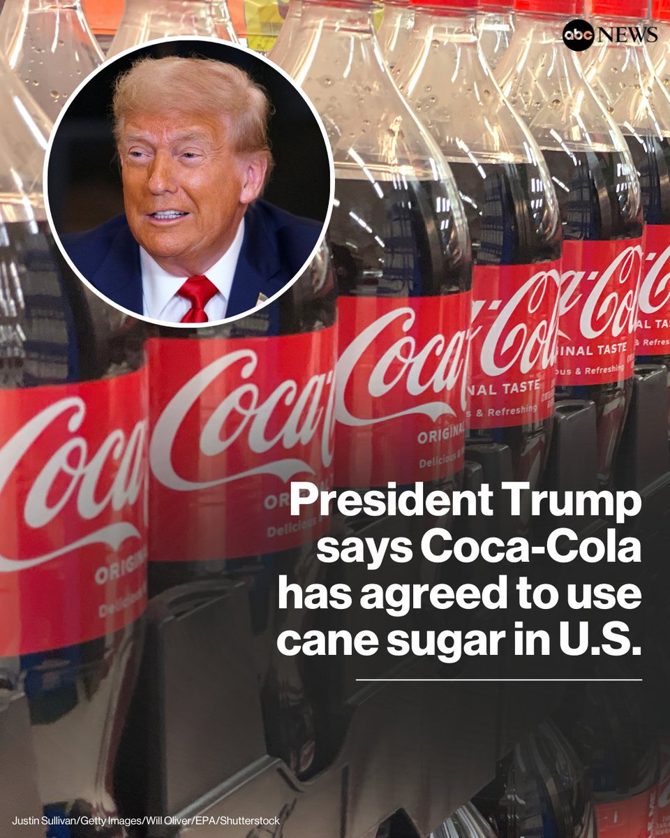 Trump Says Coca-Cola Agrees to Swap Corn Syrup for Cane Sugar ...