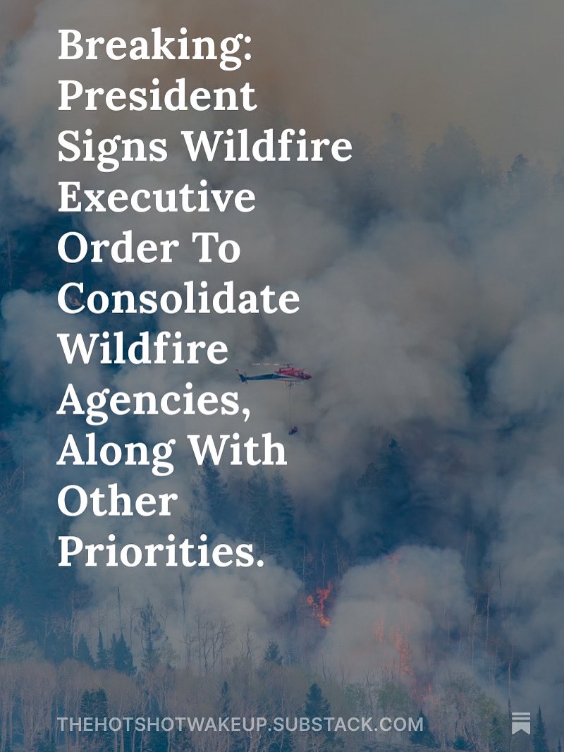 Trump Signs Aerial Firefighting Act, Issues Wildfire Order, and ...