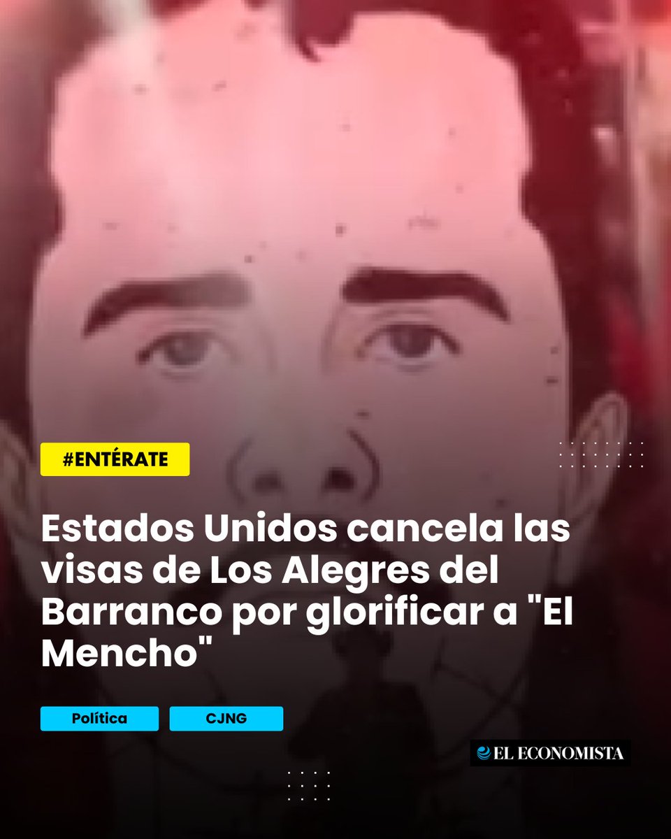 U.S. Revokes Visas of Los Alegres del Barranco for Glorifying CJNG ...