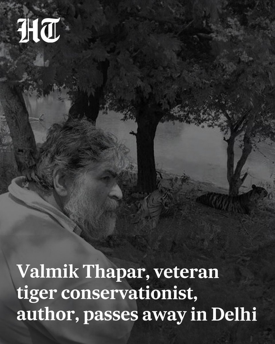 Valmik Thapar, 'Tiger Man' and Ranthambore Foundation Co-Founder, Dies ...