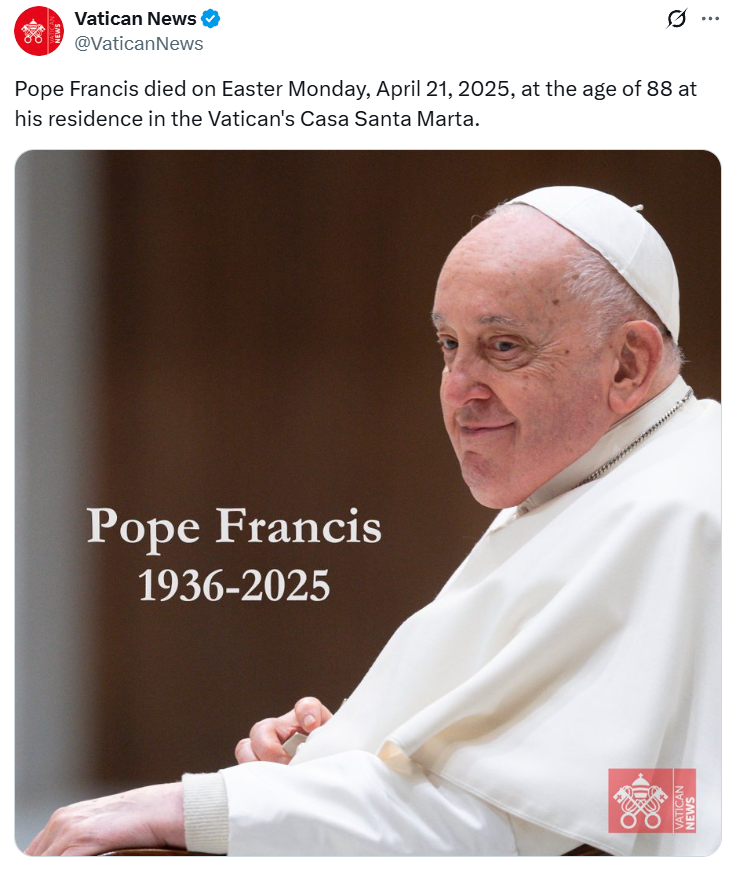Vatican Says Pope Francis Dies at 88, Passing at 7:35 a.m. in Casa ...