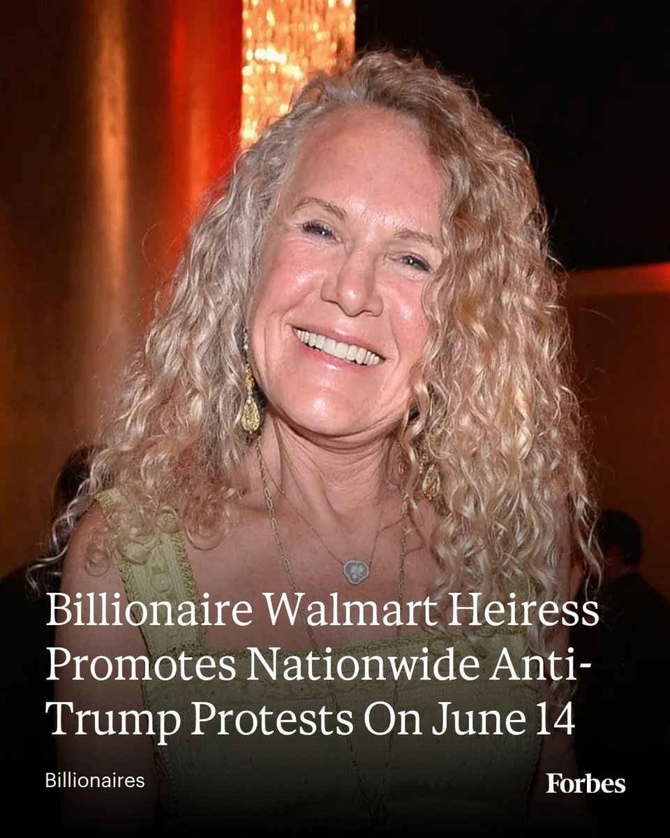 Walmart Heiress Funds ‘No Kings’ Protests Opposing Trump’s June 14 ...