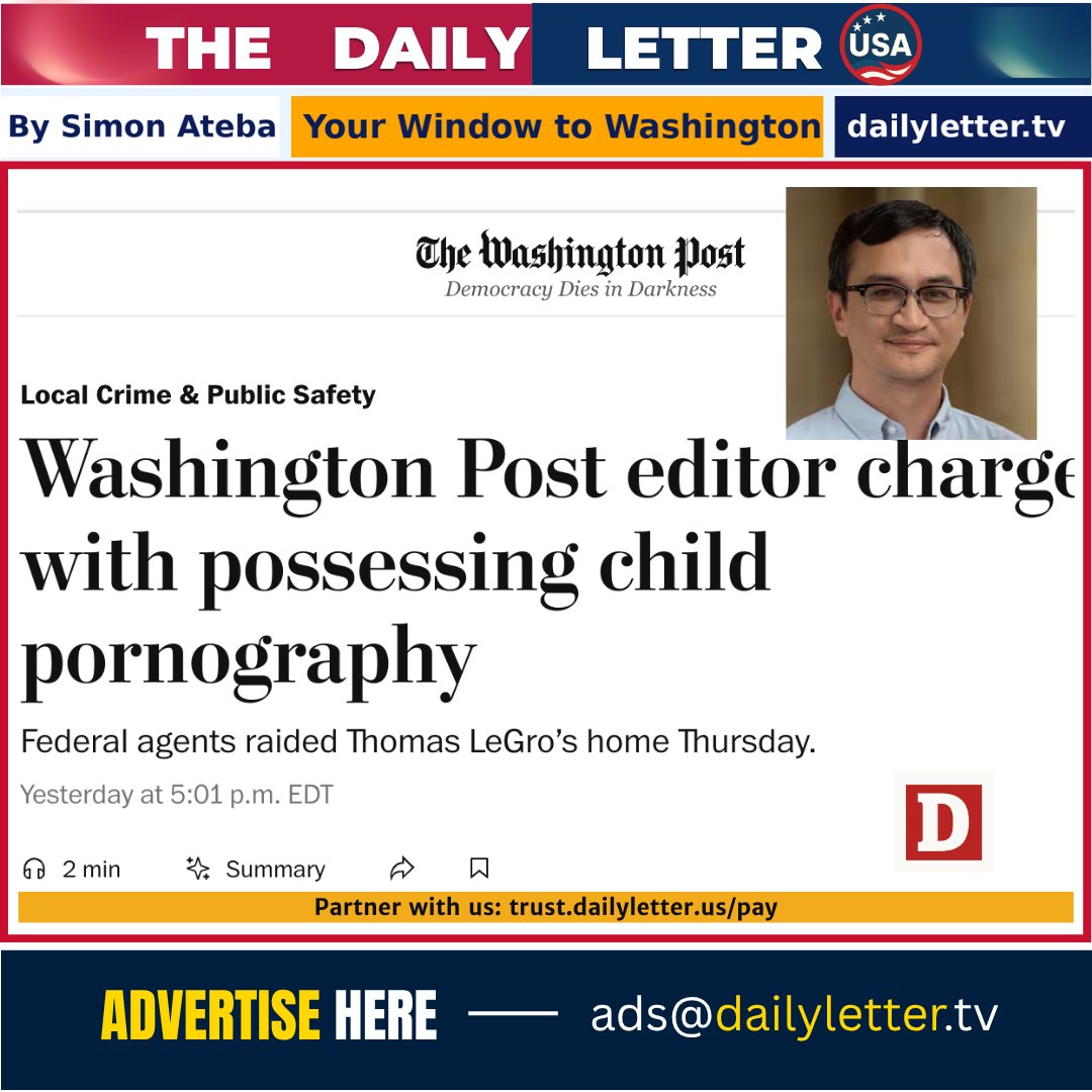 Washington Post Editor Thomas LeGro Charged With Possessing Child ...