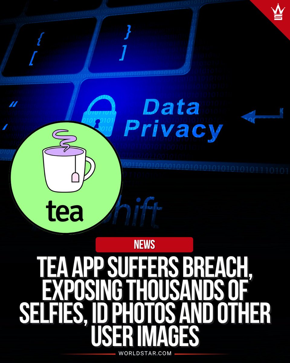 Women-Only Dating Safety App Tea Exposes 72,000 Images, 1.1M Private ...