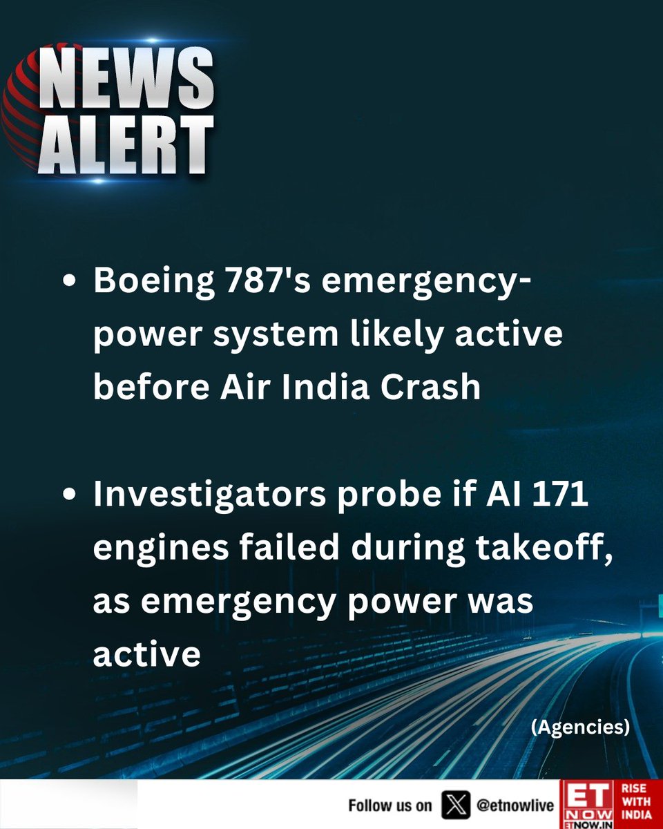 WSJ Says Boeing 787 Emergency Power Likely Engaged Before Air India ...